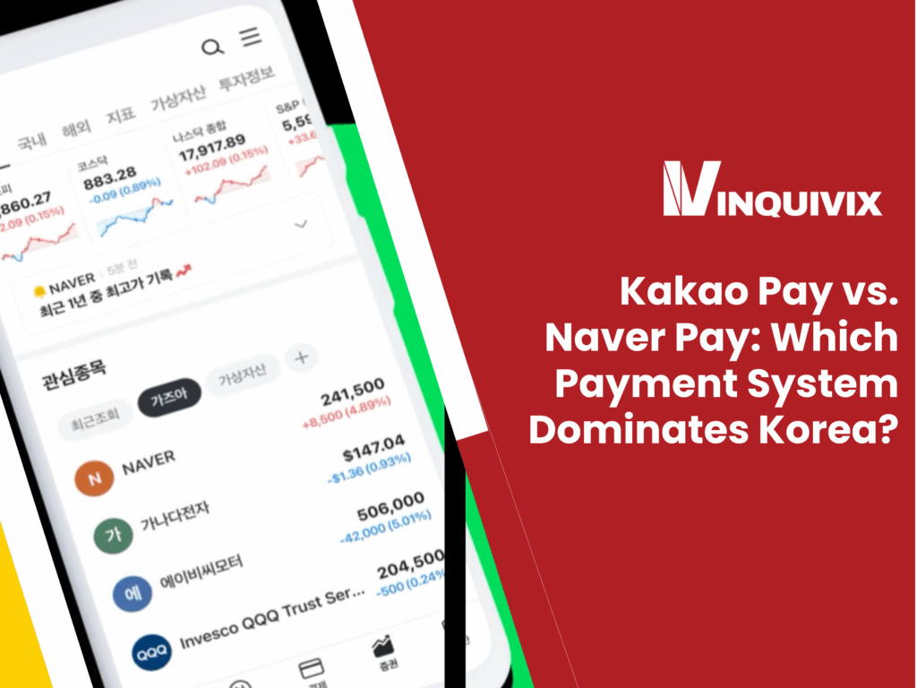 Kakao Pay vs Naver Pay: Which Payment System Dominates Korea? | Inquivix