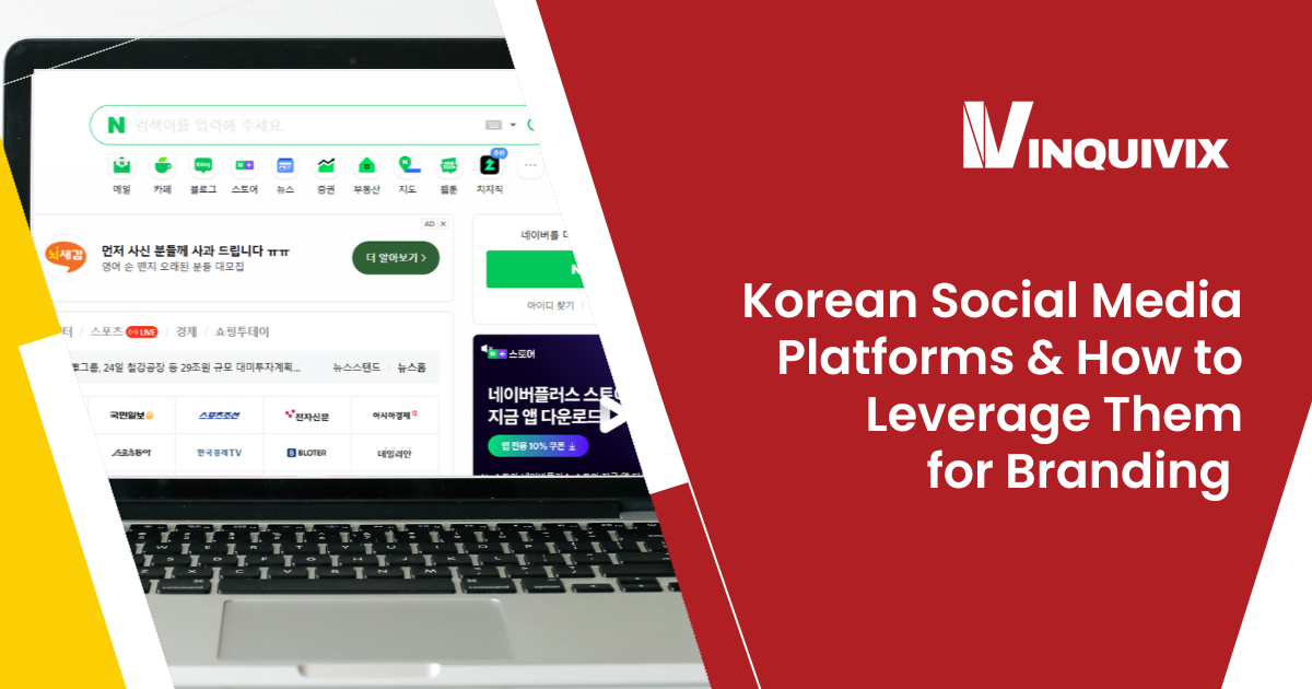 Korean Social Media Platforms & How to Leverage Them for Branding | Inquivix